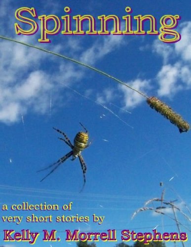 Amazon.com: Spinning eBook : Stephens, Kelly M. Morrell, Morrell, Carol ...
