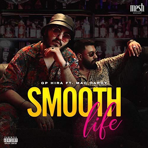 Smooth Life de Gp Hira feat. Mac hardy en Amazon Music Unlimited
