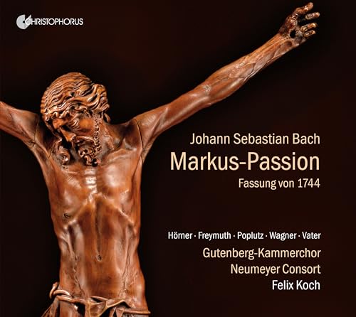 Spiele Bach: St. Mark Passion, BWV 247 von Gutenberg-Kammerchor, Felix ...