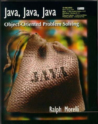Java, Java, Java: Object-Oriented Problem Solving by R. Morelli (2000-07-27): Ralph Morelli ...