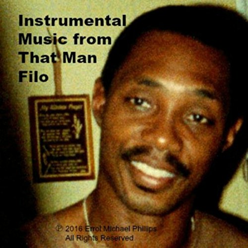 Amazon.co.jp: Instrumental Music from That Man Filo : Errol Michael ...