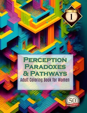Amazon.com: Perception Paradoxes & Pathways: Adult Coloring Book for ...