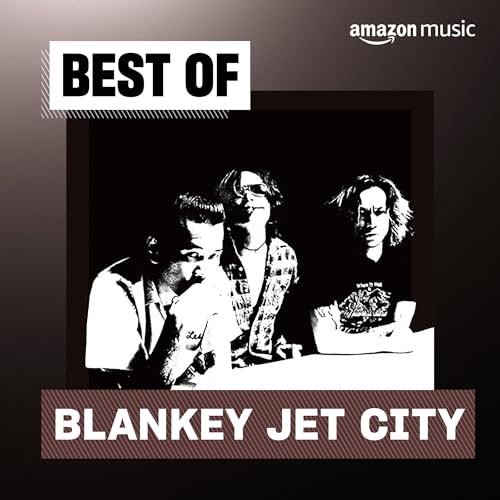 Best of BLANKEY JET CITY