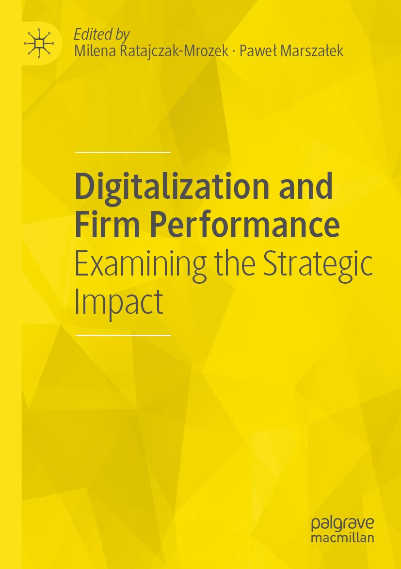 Buy Digitalization and Firm Performance: Examining the Strategic Impact ...