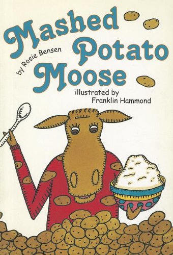 Mashed Potato Moose: Scott Foresman: 9780673613547: Amazon.com: Books
