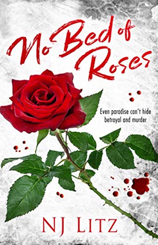 No Bed of Roses: Litz, NJ: 9780998037134: Amazon.com: Books