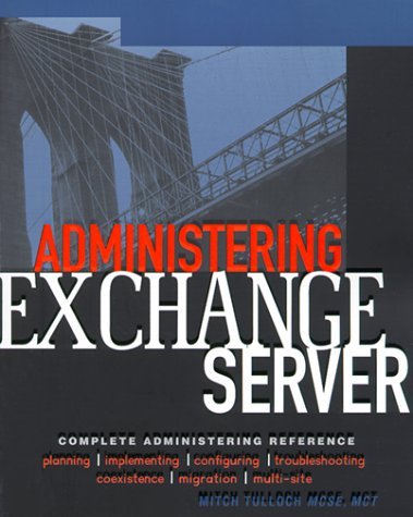 Amazon.com: Administering Exchange Server 5.5: 9780071353861: Tulloch ...
