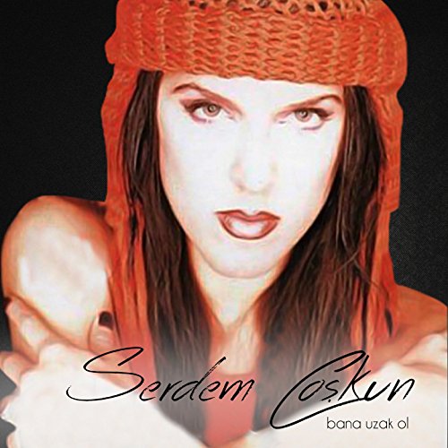 Play Bana Uzak Ol by Serdem Coşkun on Amazon Music