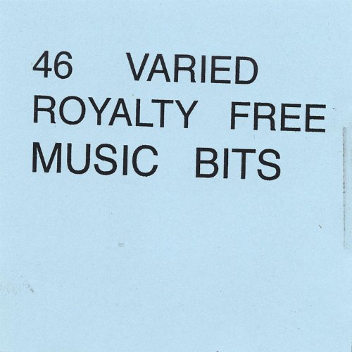 Play 46 Varied Royalty Free Music Bits by 46 Varied Royalty Free Music ...