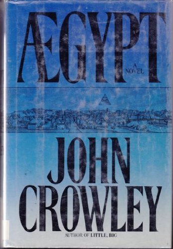 Aegypt by John Crowley (March 01,1987): John Crowley: Amazon.com: Books