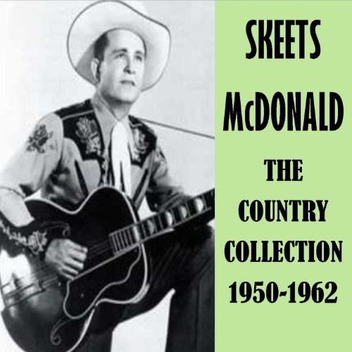 The Country Collection 1950-1962 by Skeets McDonald on Amazon Music ...