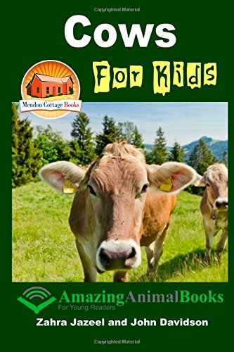 Cows For Kids - Amazing Animal Books: Davidson, John, Jazeel, Zahra ...
