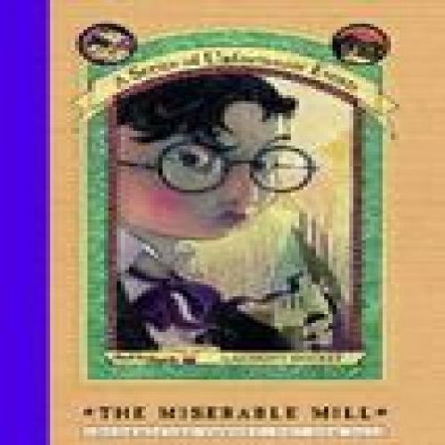 Amazon.co.jp: A Series of Unfortunate Events #4: The Miserable Mill : 本