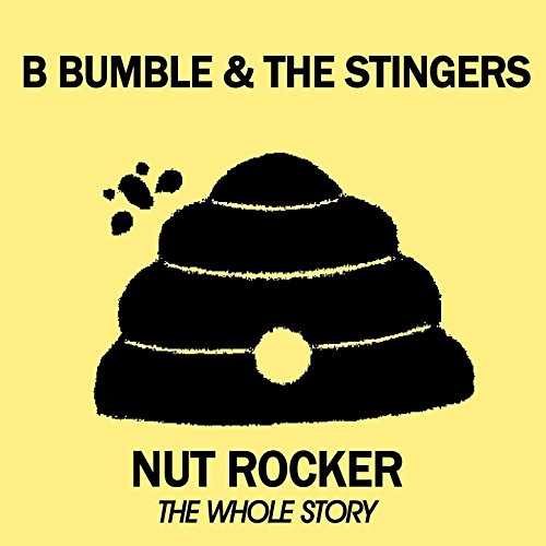 Amazon MusicでB. Bumble & The StingersのNut Rocker - The Whole Storyを再生する