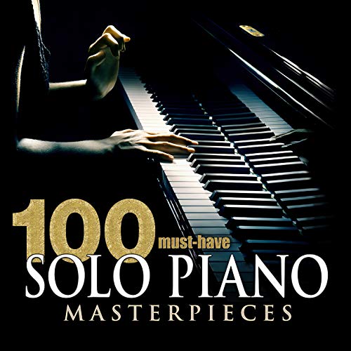 Amazon.com: 100 Must-Have Solo Piano Masterpieces : Various artists ...