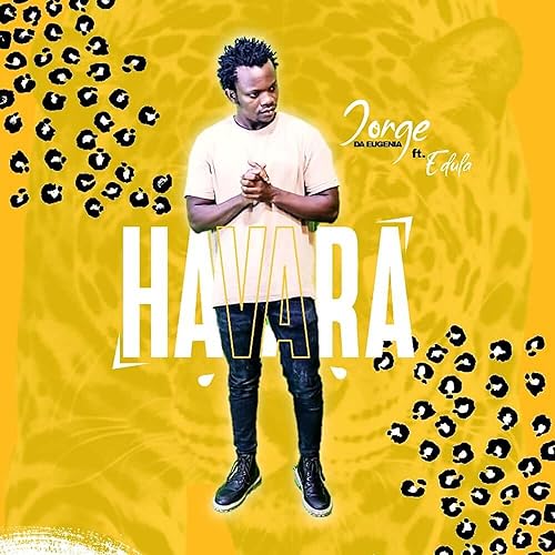 Écouter Havara par Jorge Da Eugénia feat. Edula sur Amazon Music Unlimited