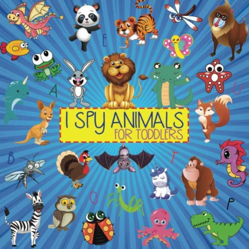 I Spy Animals for Toddlers: A Fun Guessing Game Picture Book for Kids ...