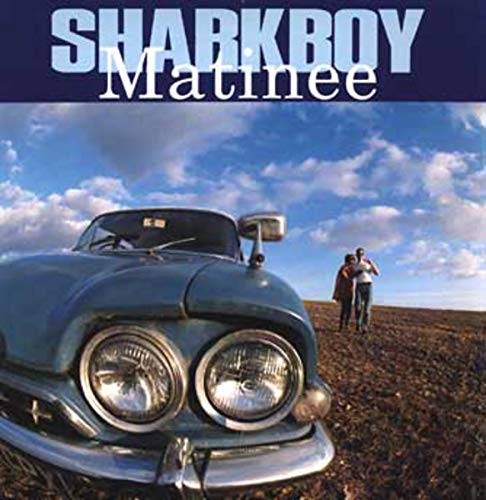 Sharkboy - Matinee (1993/94) - Amazon.com Music
