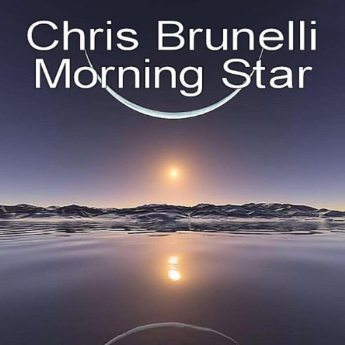 Amazon.com: Morning Star : Chris Brunelli: Digital Music