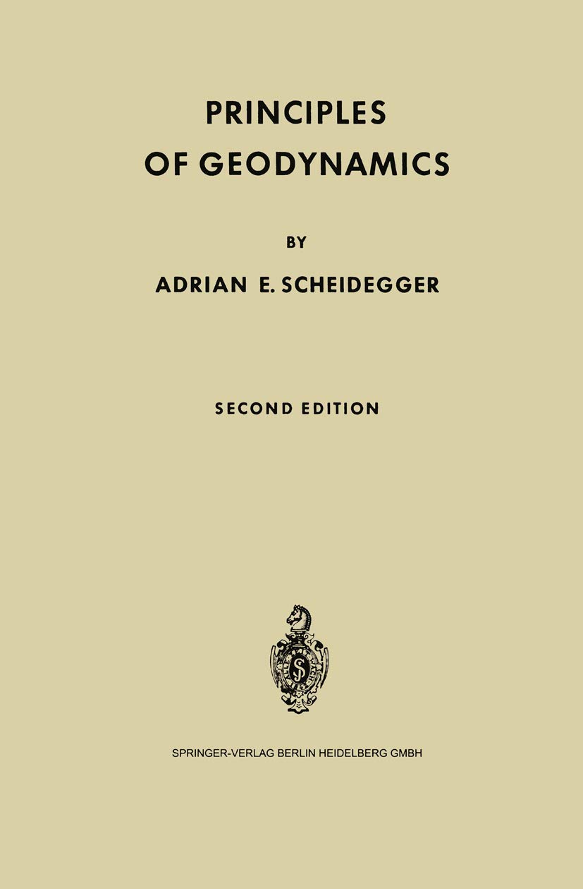 Principles of Geodynamics: Adrian E. Scheidegger: 9783540030546: Amazon ...