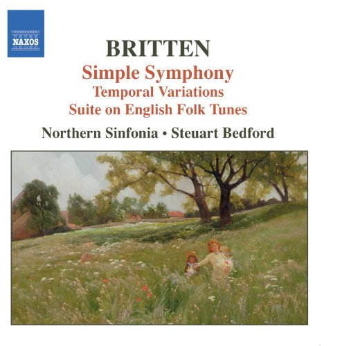 Britten: Simple Symphony / Temporal Variations / Suite On English Folk ...