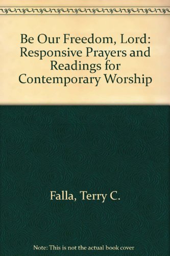 Buy Be Our Freedom, Lord: Responsive Prayers and Readings for ...