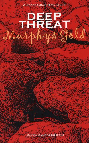 DEEP THREAT: Murphys Gold (Jesse Crater Mysteries Book 1) - Kindle ...