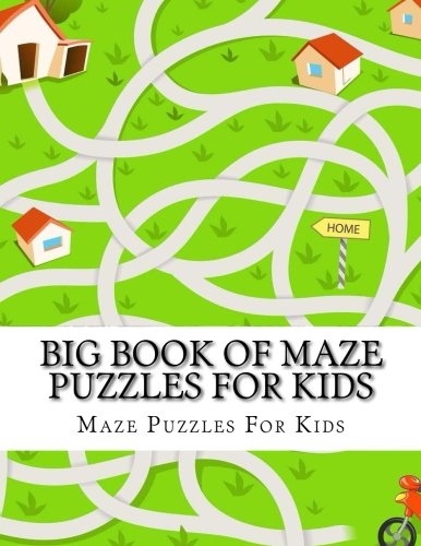 Big Book of Maze Puzzles For Kids: Large Print Big Book Of Mazes for ...