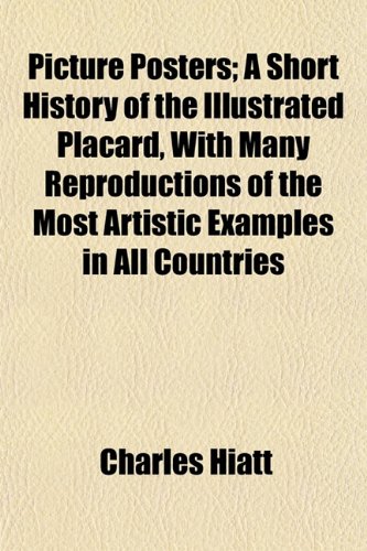 『Picture Posters; A Short History of the Illustrated Placard, - 読書メーター
