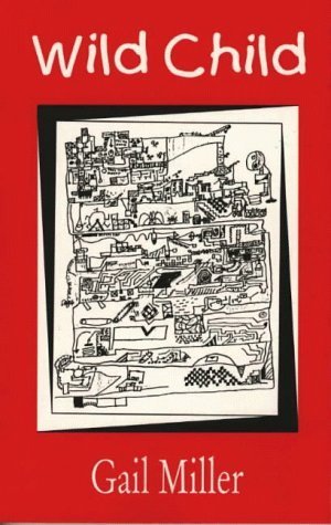 Wild Child, a Mother, a Son and ADHD (Hypatia Health Monograph): Gail ...
