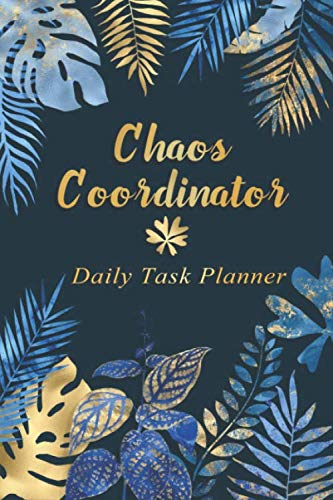Chaos Coordinator : Daily Task Planner: A Daily To Do List / Checklist ...