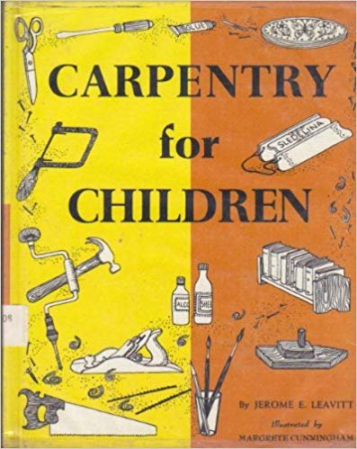 Amazon | Carpentry for Children | Walker, Lester R. | Crafts for Children