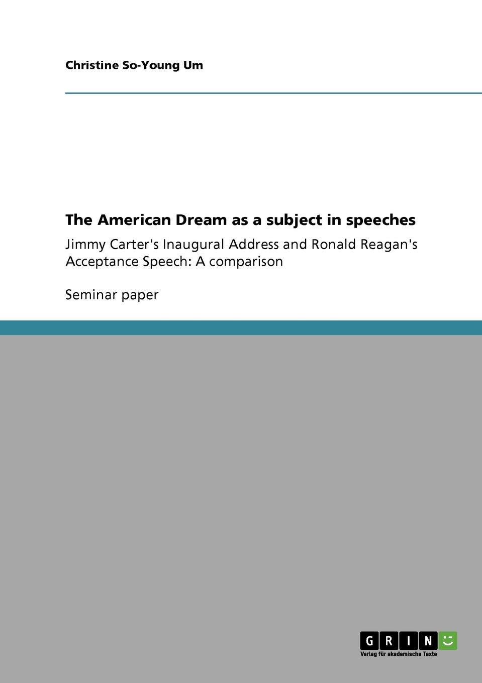 Buy The American Dream as a subject in speeches: Jimmy Carter's ...