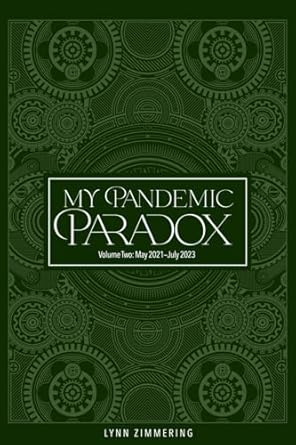 My Pandemic Paradox: A Memoir: Zimmering, Lynn: 9781637775585: Amazon ...