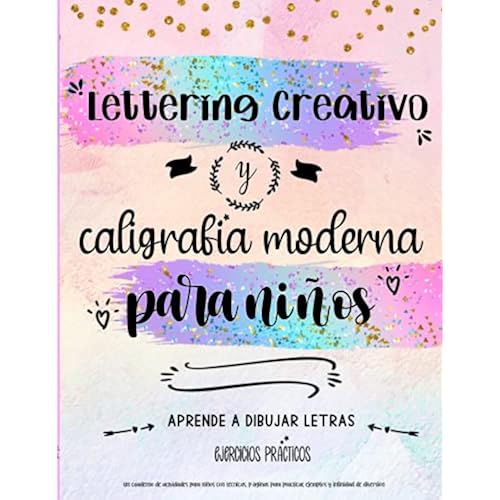 Snapklik.com : Lettering Creativo Y Caligrafia Moderna Para Ninos Un ...