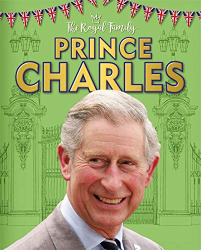 Prince Charles: Amazon.co.uk: Howell, Izzi: 9781526306456: Books