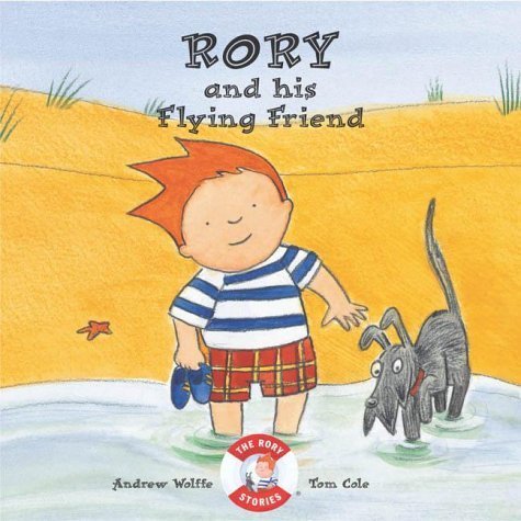 Rory and His Flying Friend: Andrew Wolffe: 9780953494934: Amazon.com: Books