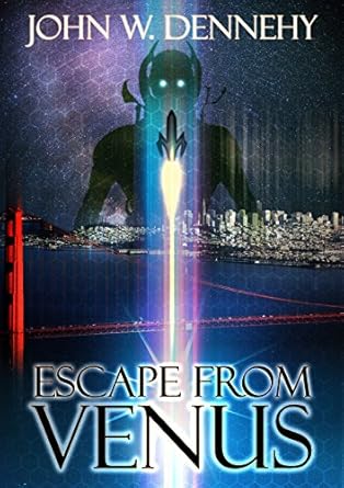 ESCAPE FROM VENUS - Kindle edition by Dennehy, John W., Chapman, Greg ...