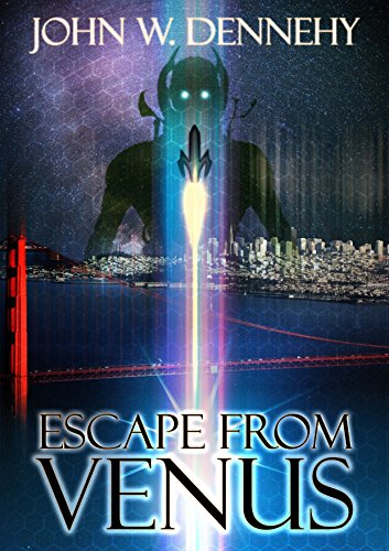 ESCAPE FROM VENUS - Kindle edition by Dennehy, John W., Chapman, Greg ...