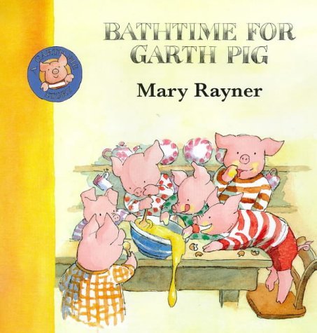 Bathtime for Garth Pig (A Garth Pig Story): Mary Rayner: 9780333736302 ...