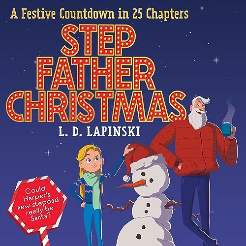 Stepfather Christmas: A Festive Countdown Story in 25 Chapters (Audio ...
