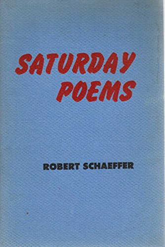 Saturday Poems: Schaeffer, Robert: Amazon.com: Books