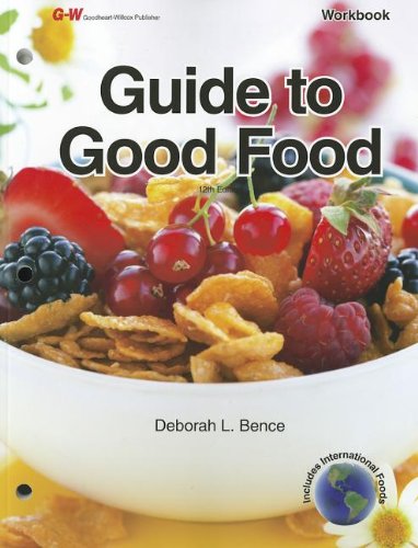 Guide to Good Food: Bence, Deborah L.: 9781605256016: Amazon.com: Books
