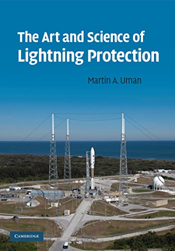 The Art and Science of Lightning Protection Illustrated, Uman, Martin A ...