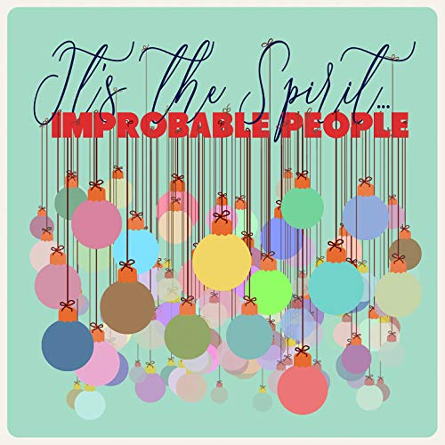 Amazon MusicでImprobable PeopleのIt’s The Spirit…を再生する