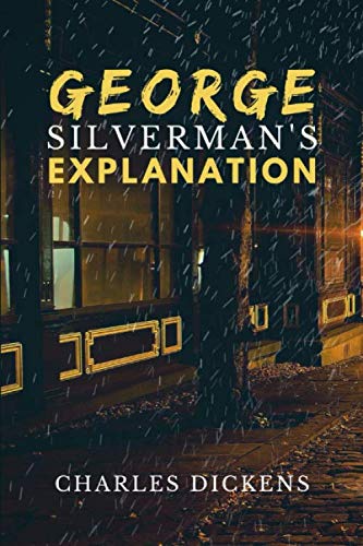 George Silverman's Explanation: by Charles Dickens | Amazon.com.br