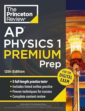 AP Physics 1 Premium, 2026: Prep Book with 4 Practice Tests ...