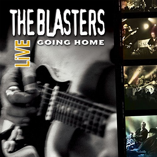 The Blasters Live: Going Home : The Blasters: Amazon.fr: Téléchargement ...