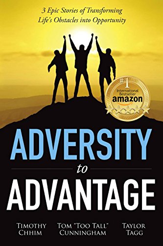 Adversity to Advantage: 3 Epic Stories of Transforming Life's Obstacles ...