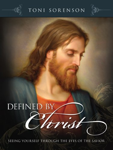 Defined By Christ: Toni Sorenson: 9781598119695: Amazon.com: Books